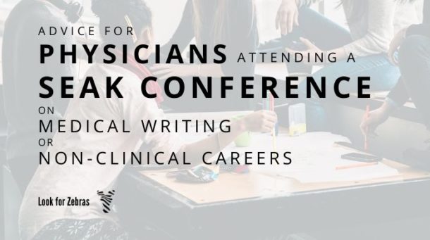 Advice for physicians attending a SEAK conference - Look for Zebras