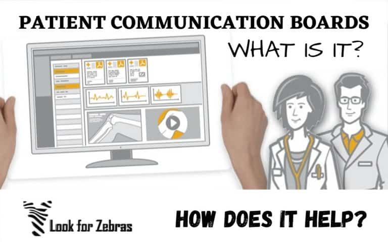 6 Key Elements of Patient Communication Boards - Look for Zebras